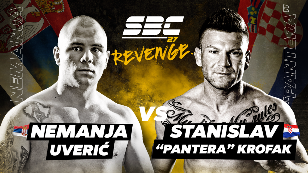 SBC 27 Revenge, Nemanja Uverić Vs Stanislav “Pantera” Krofak | Serbian ...